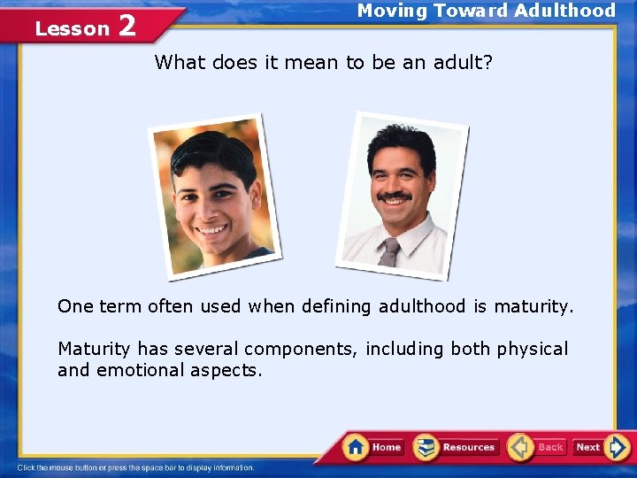 Lesson 2 Moving Toward Adulthood What does it