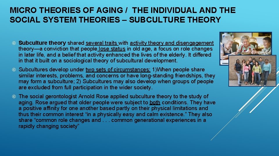THEORIES OF AGING CHAPTER OUTLINE The origins of