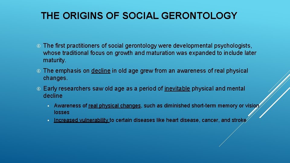 THEORIES OF AGING CHAPTER OUTLINE The origins of