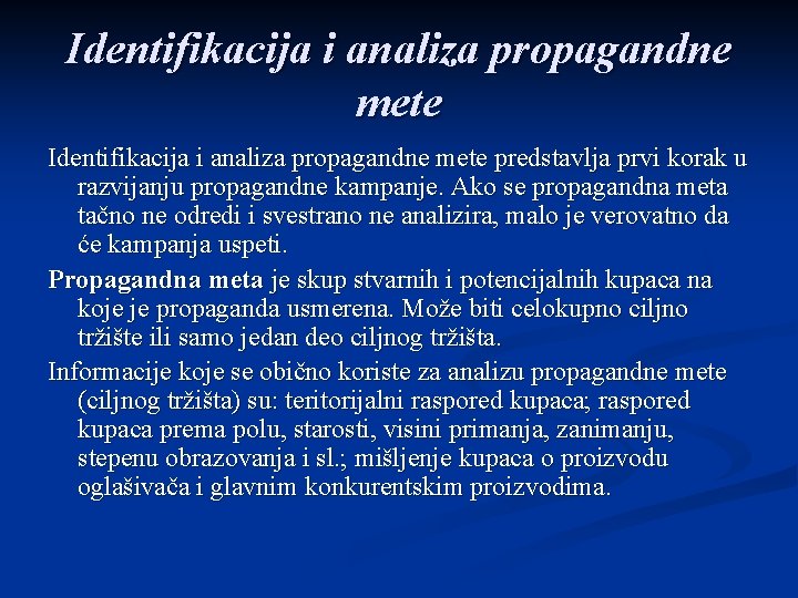 Vrste propagande Propaganda koja je usmerena da stimulie