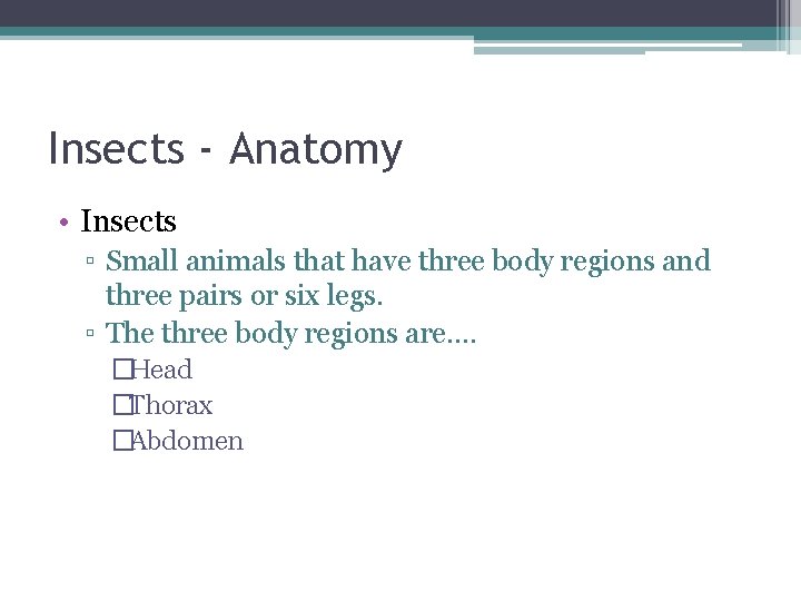 Pests Diseases Insects Anatomy Insects Small animals that