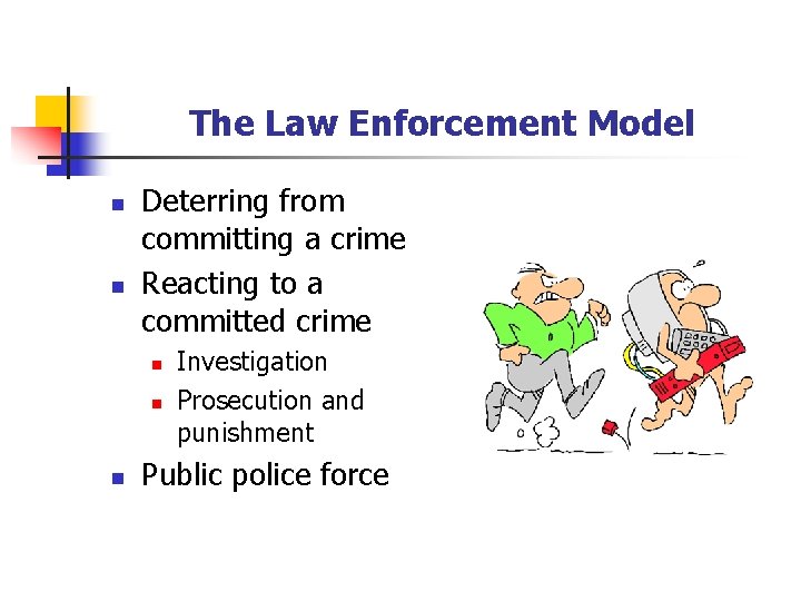 A Paradigm Shift in Policing From Law Enforcement