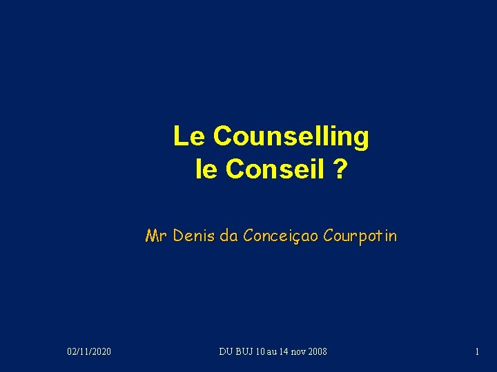 Le Counselling le Conseil Mr Denis da Conceiao
