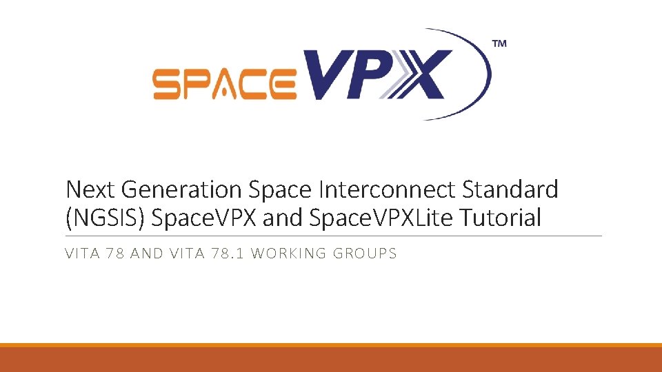 Next Generation Space Interconnect Standard NGSIS Space VPX