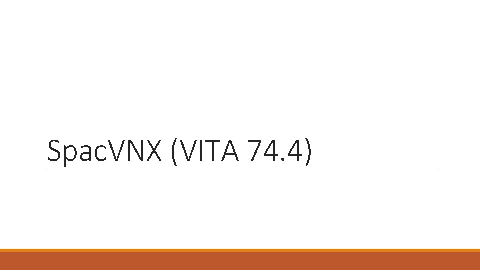 Next Generation Space Interconnect Standard NGSIS Space VPX