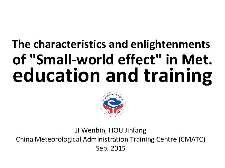 The characteristics and enlightenments of Smallworld effect in