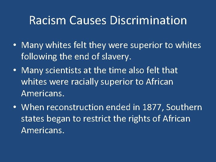 Chapter 7 Section 3 Segregation and Discrimination Racism