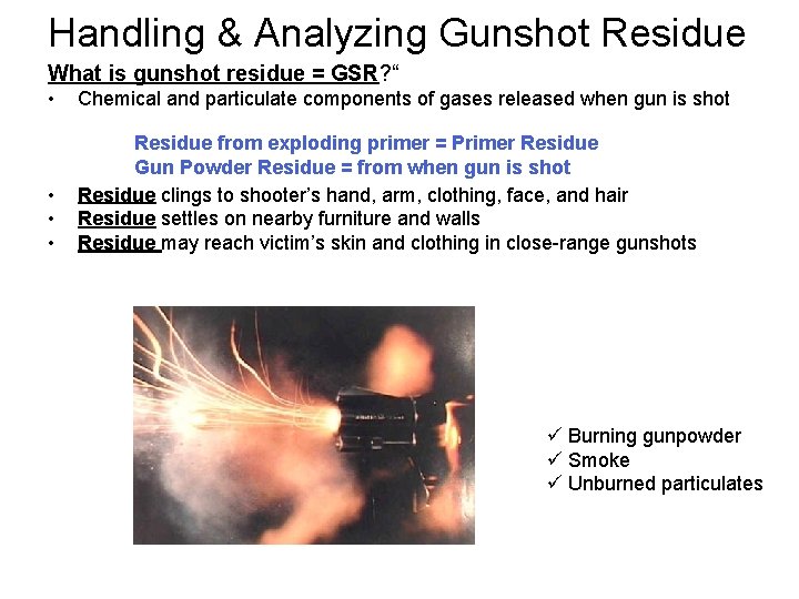 What kind of evidence might be left at