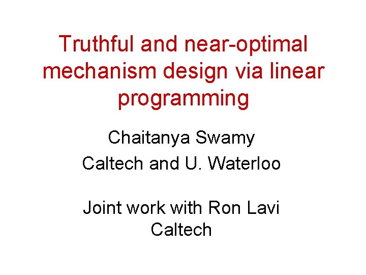 Truthful and nearoptimal mechanism design via linear programming