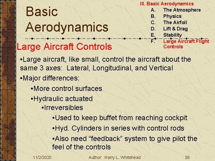 Basic Aerodynamics Aircraft Stability III Basic Aerodynamics A