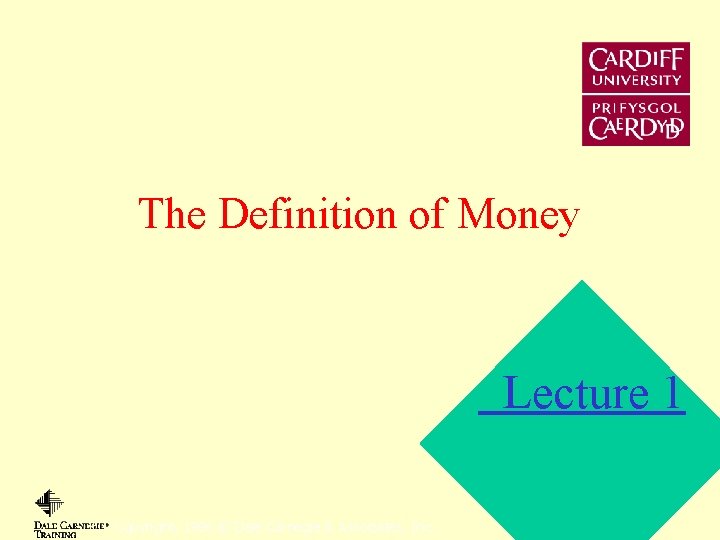 The Definition of Money Lecture 1 Copyright 1996