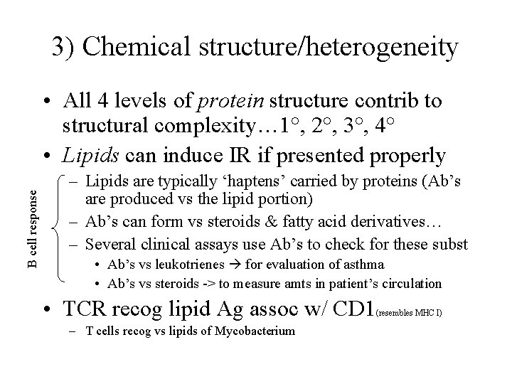 Chapter 3 Antigens Substances which can be recognized