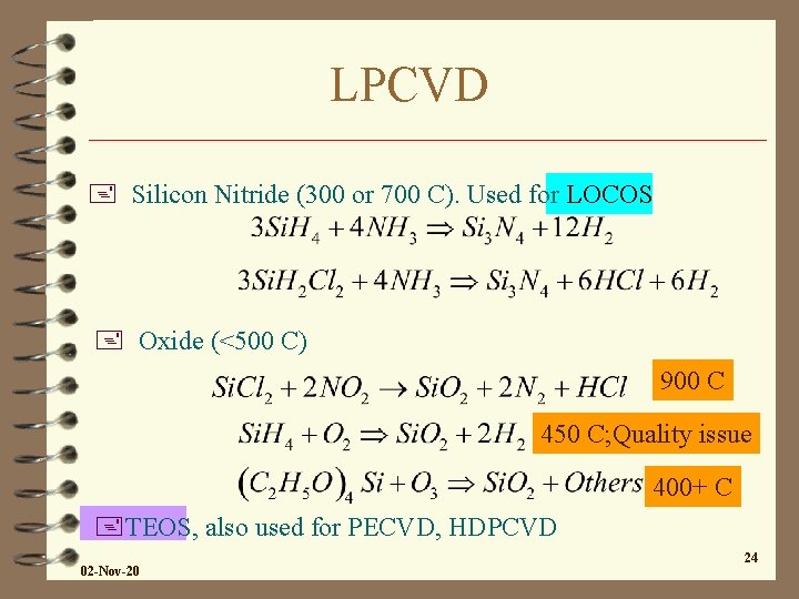Overview 4 processes Physical Vapor Deposition PVD Chemical