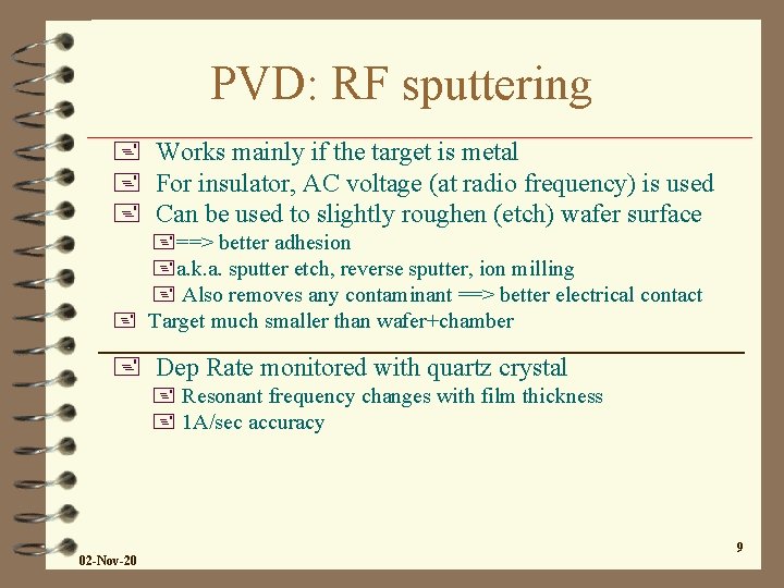 Overview 4 processes Physical Vapor Deposition PVD Chemical