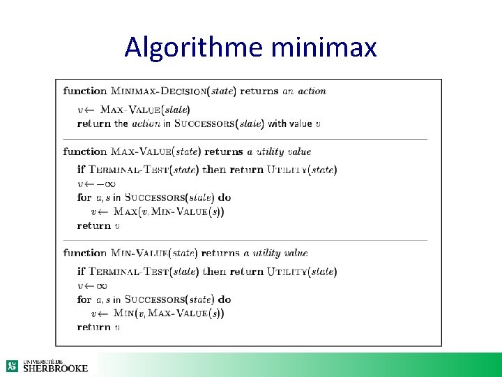 IFT 615 Intelligence Artificielle Algorithmes de recherche pour
