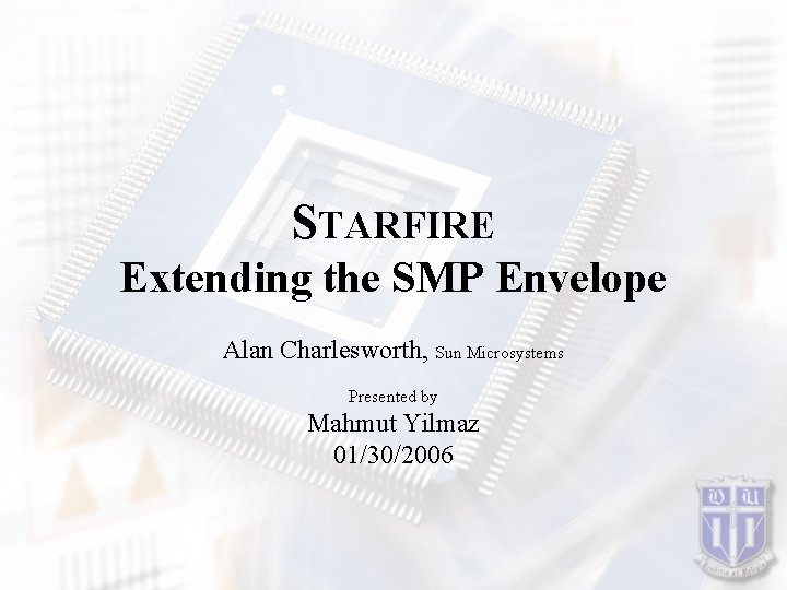 STARFIRE Extending the SMP Envelope Alan Charlesworth Sun