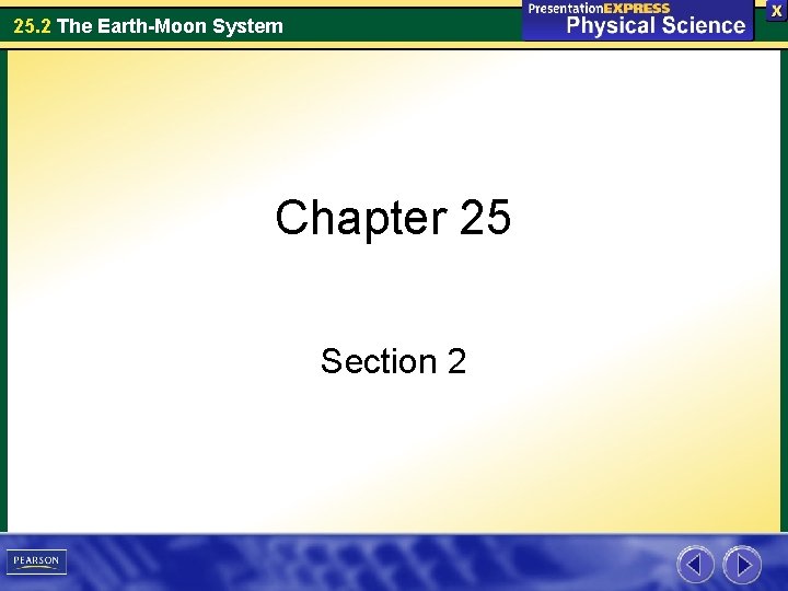 25 2 The EarthMoon System Chapter 25 Section