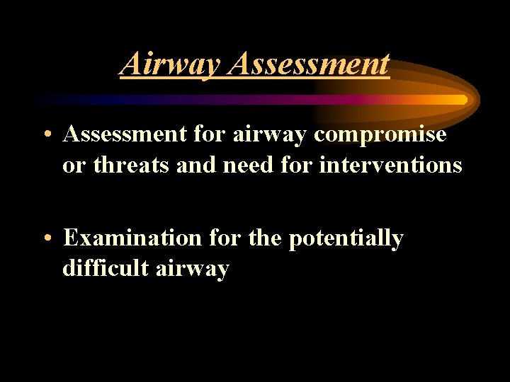 Basic Emergency Airway Management Pat Melanson MD Objectives