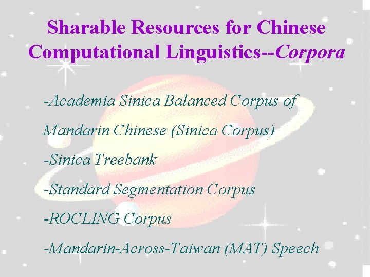 Infrastructures in Taiwan and for the Chinese Languages