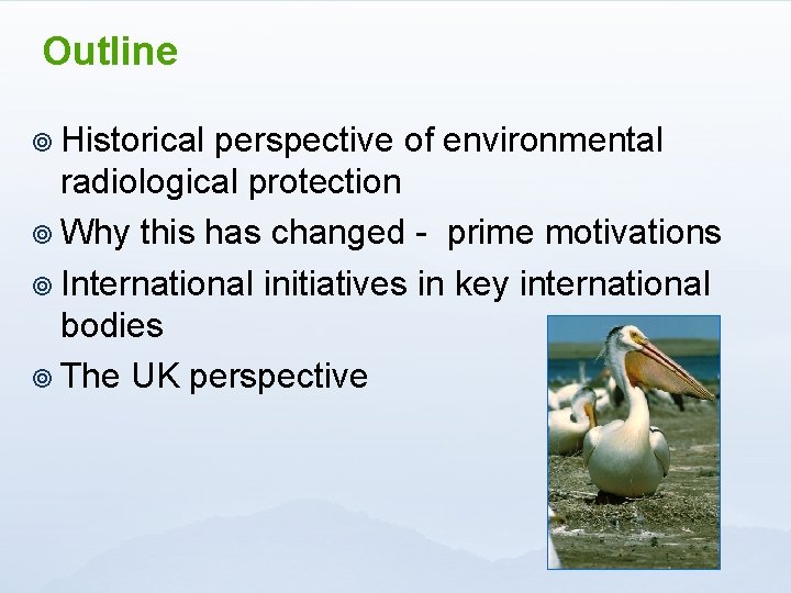 RADIATION PROTECTION OF THE ENVIRONMENT Radiation Protection of