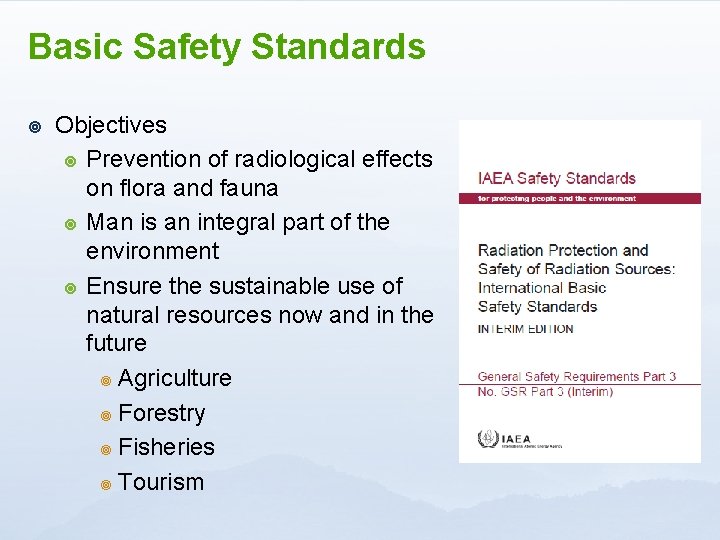 RADIATION PROTECTION OF THE ENVIRONMENT Radiation Protection of