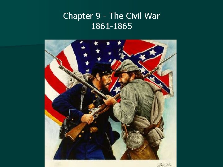 Chapter 9 The Civil War 1861 1865 Turning