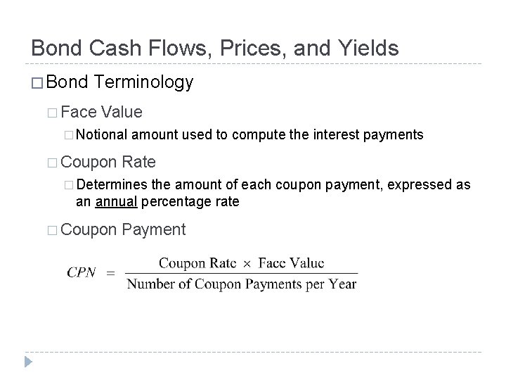 Valuing Bonds Bond Cash Flows Prices and Yields