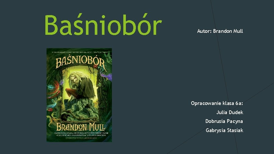 Baniobr Autor Brandon Mull Opracowanie klasa 6 a