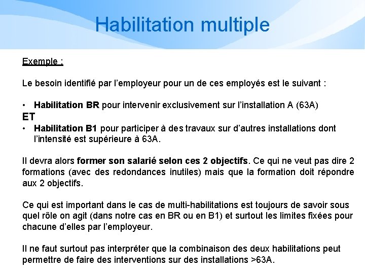 SYMBOLES DES HABILITATIONS Codification Exemples en BT Travaux