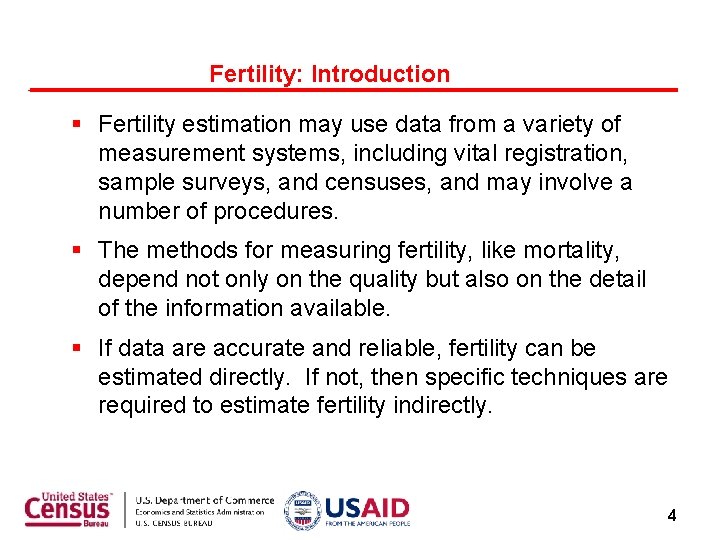 Workshop on Demographic Analysis and Evaluation Fertility Measures