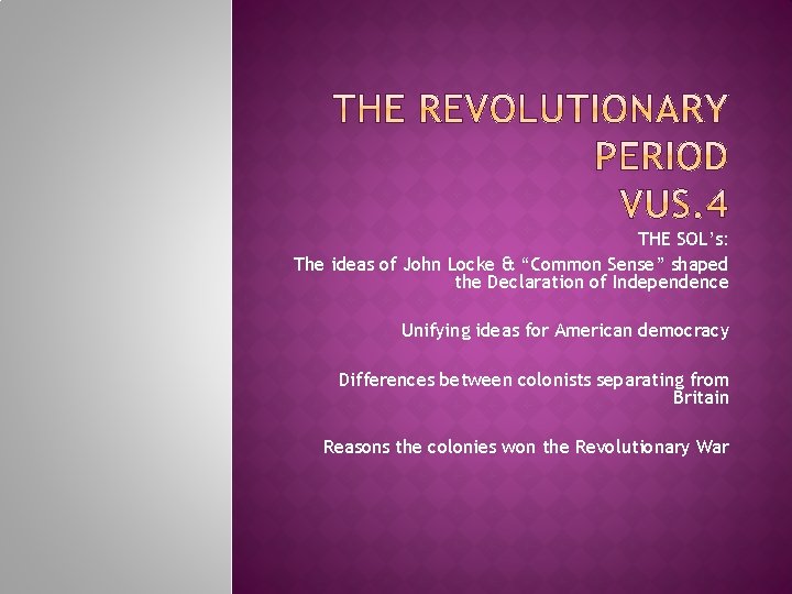 THE SOLs The ideas of John Locke Common