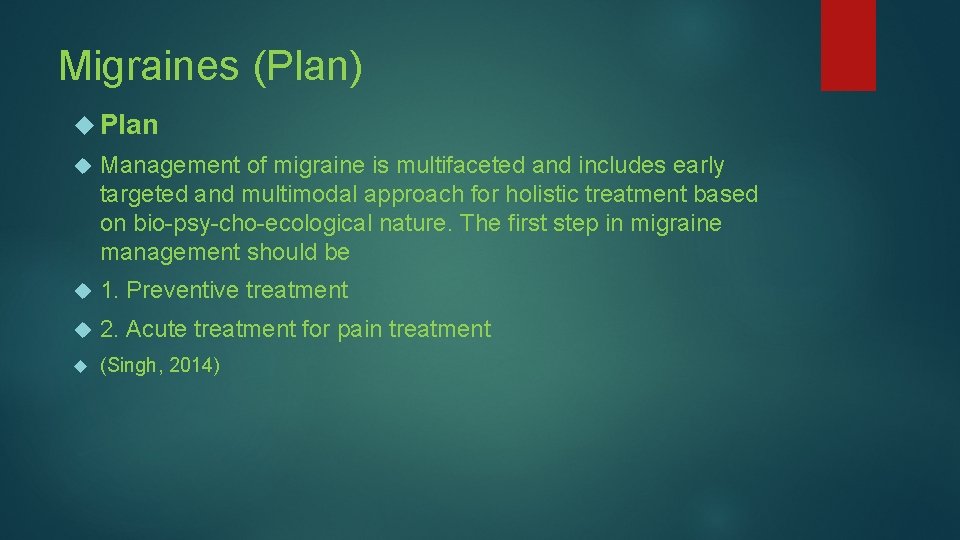 Migraine Headaches DACY GASTON Migraines Chief Complaint Ive