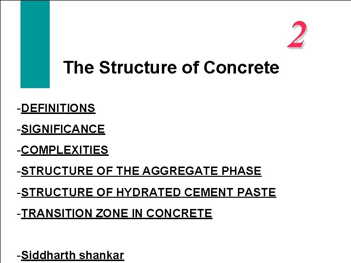 2 The Structure of Concrete DEFINITIONS SIGNIFICANCE COMPLEXITIES