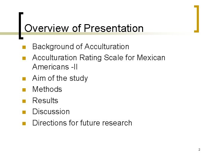 Psychometric Properties of an Acculturation Scale Exploring Dimensions