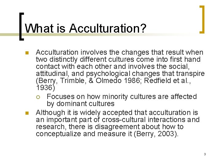 Psychometric Properties of an Acculturation Scale Exploring Dimensions