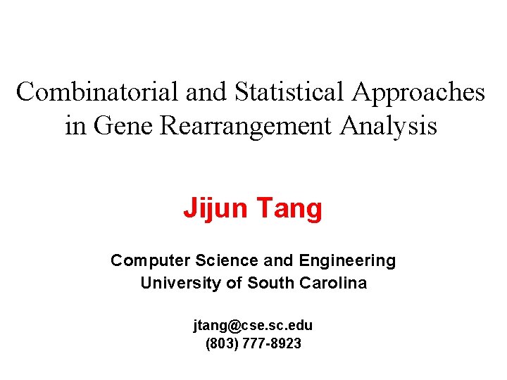 Combinatorial and Statistical Approaches in Gene Rearrangement Analysis