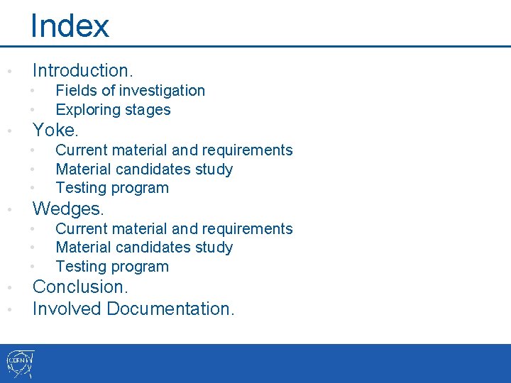 Update on measurements of wedge and yoke materials