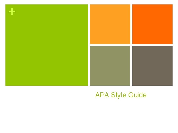 APA Style Guide Introduction Where did it come
