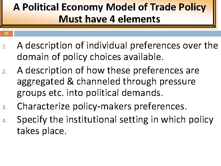 1 1 NEW TRADE THEORY 2 POLITICAL ECONOMY