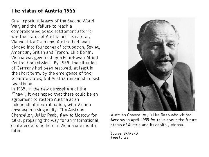 The context of the Cold War changed in