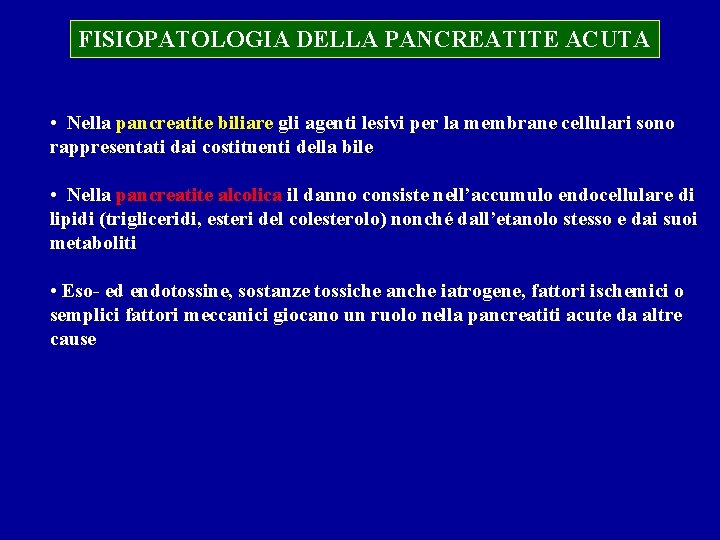 PANCREATITE ACUTA La pancreatite acuta un processo infiammatorio