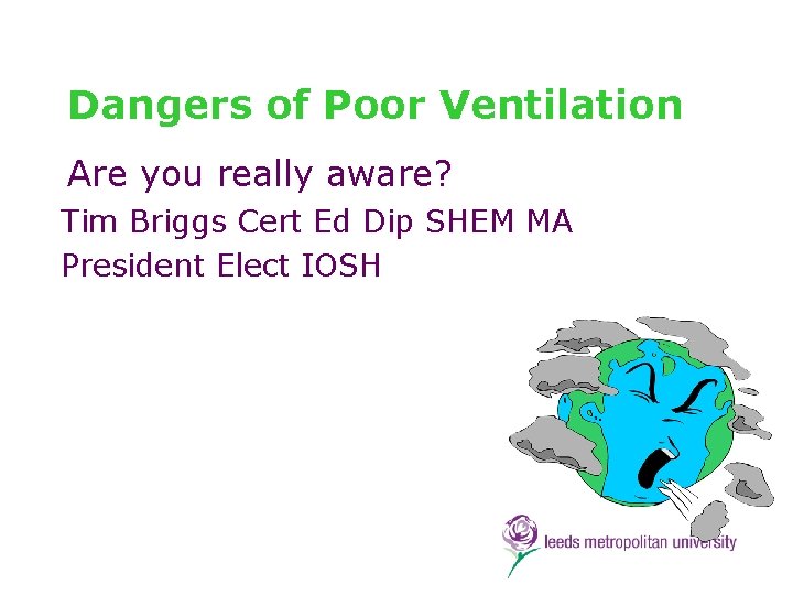 Dangers of Poor Ventilation Are you really aware