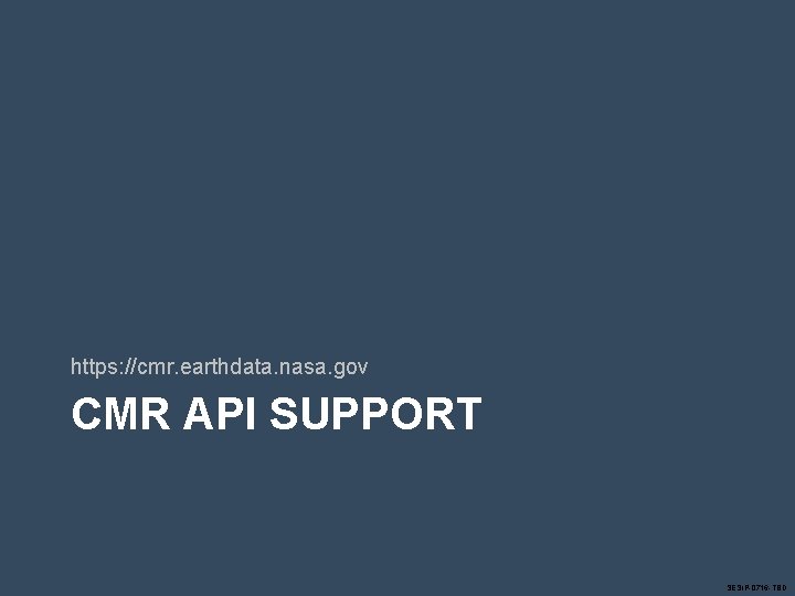 CMR Metadata Curation Winter ESIP 2017 Dana Shum