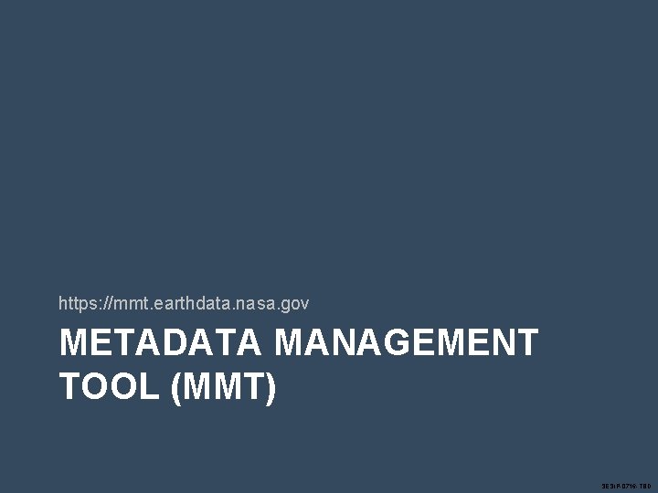 CMR Metadata Curation Winter ESIP 2017 Dana Shum