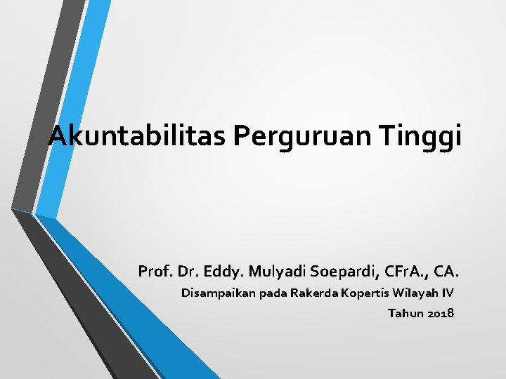 Akuntabilitas Perguruan Tinggi Prof Dr Eddy Mulyadi Soepardi