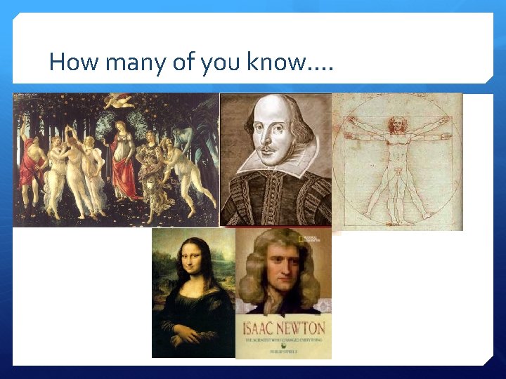 The Renaissance What was the Renaissance The rebirth