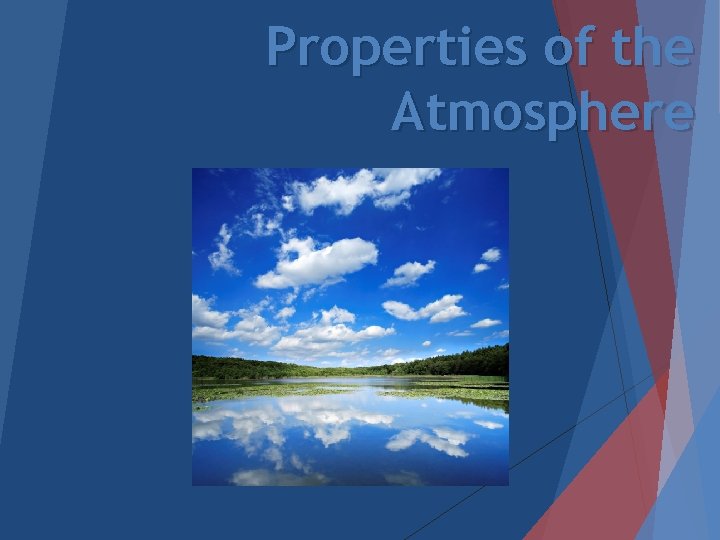 Properties of the Atmosphere Heat vs Temperature measure