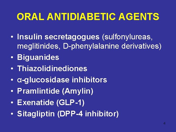 MANAGEMENT OF TYPE 2 DIABETES ORAL ANTIDIABETIC AGENTS