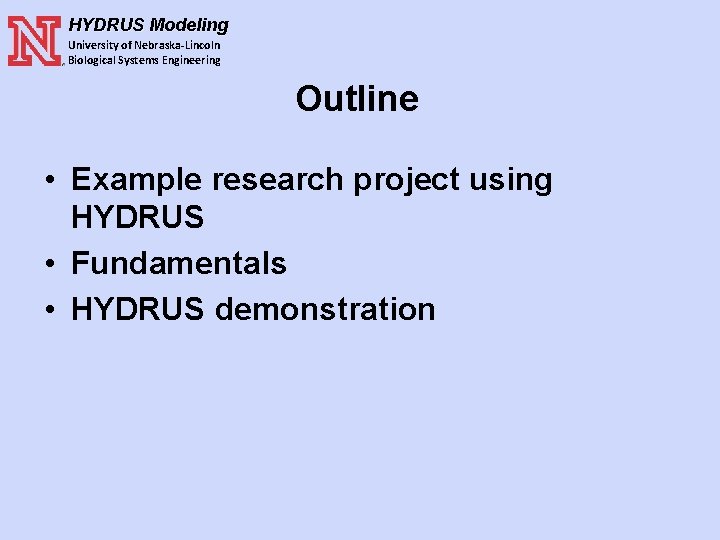 HYDRUS Modeling University of NebraskaLincoln Biological Systems ...