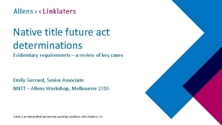 Native title future act determinations Evidentiary requirements a